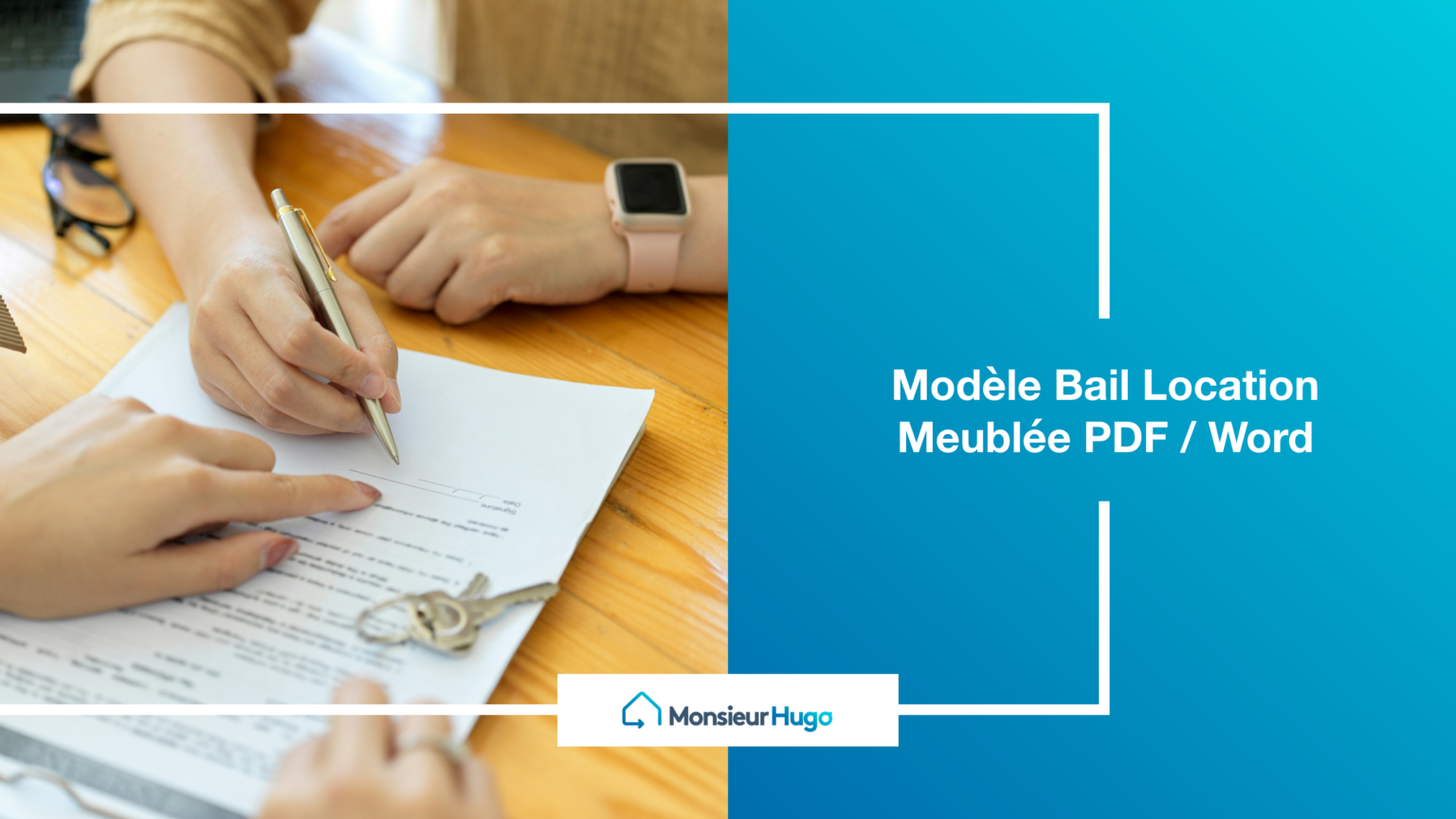 Modèle Bail Location Meublée PDF / Word - Monsieur Hugo