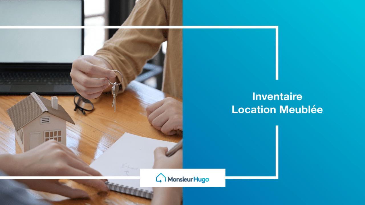 Inventaire Location Meublée : Modèle PDF/WORD - Monsieur Hugo